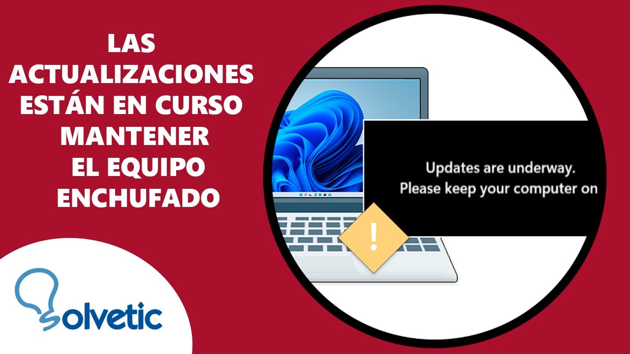 Las Actualizaciones Están en Curso: Mantén el Equipo Enchufado para un ...