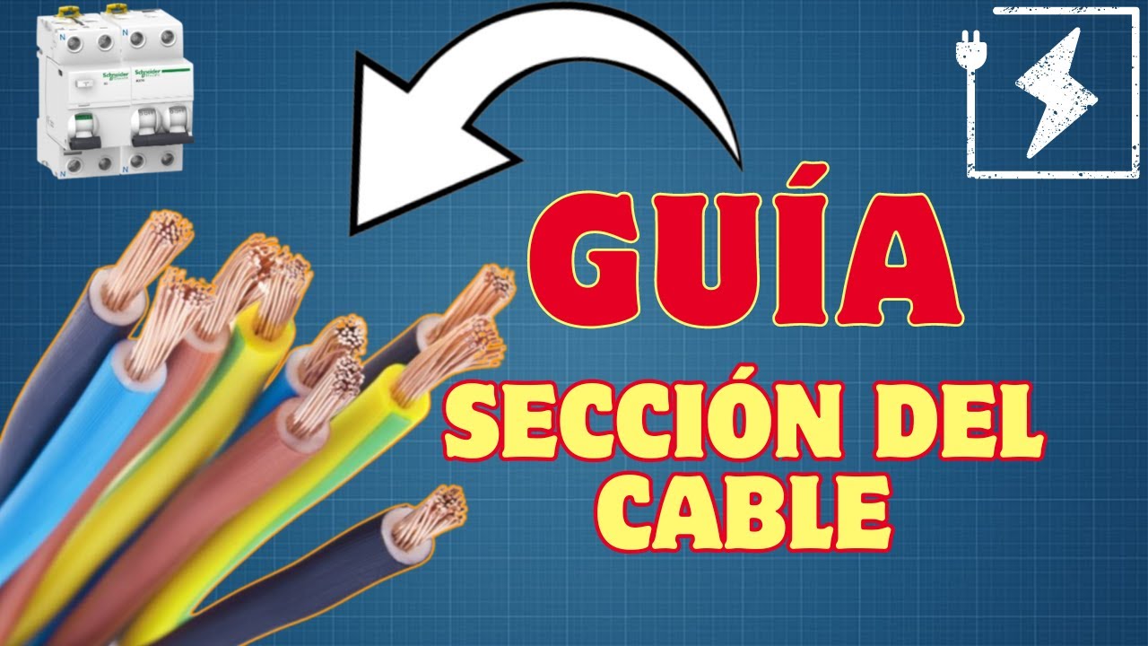 Guía Completa sobre la Sección de Cable para Enchufes: ¿Cuál Elegir y ...
